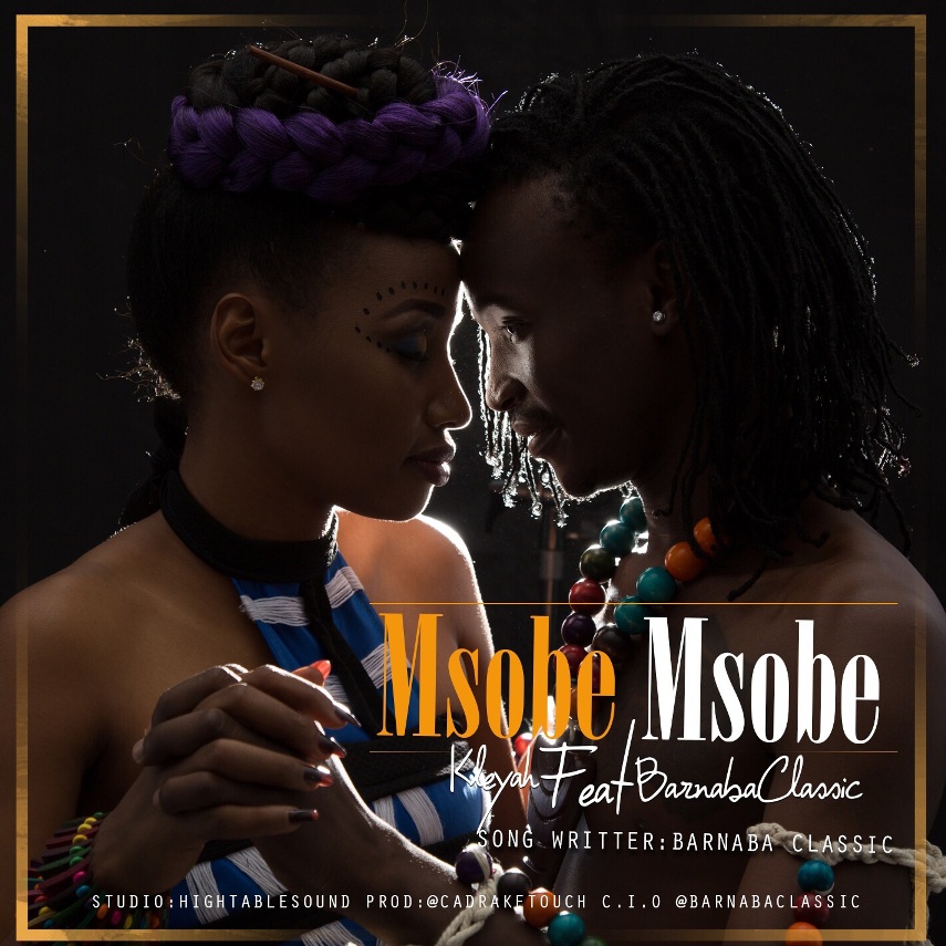 Music: Kleyah Ft Barnaba Classic – Msobe Msobe – Bongo5.com